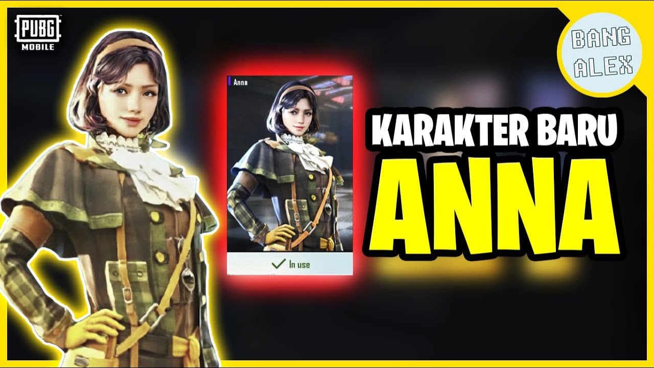 INI DIA KARAKTER BARU ANNA, CANTIK BANGET! - PUBG MOBILE - YouTube