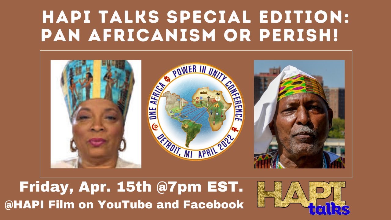 HAPI Talks Special Edition: Pan Africanism or Perish with Shahrazad Ali ...