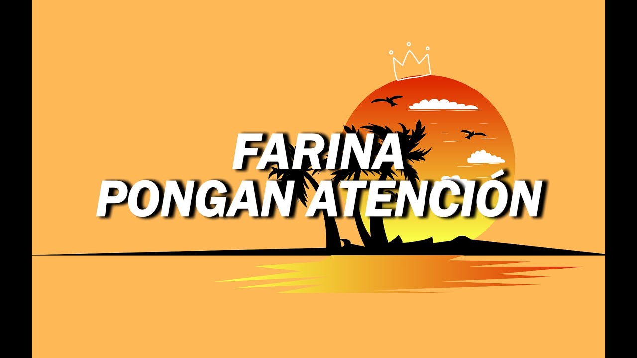 Farina - Pongan atención (Letra/Lyrics) - YouTube