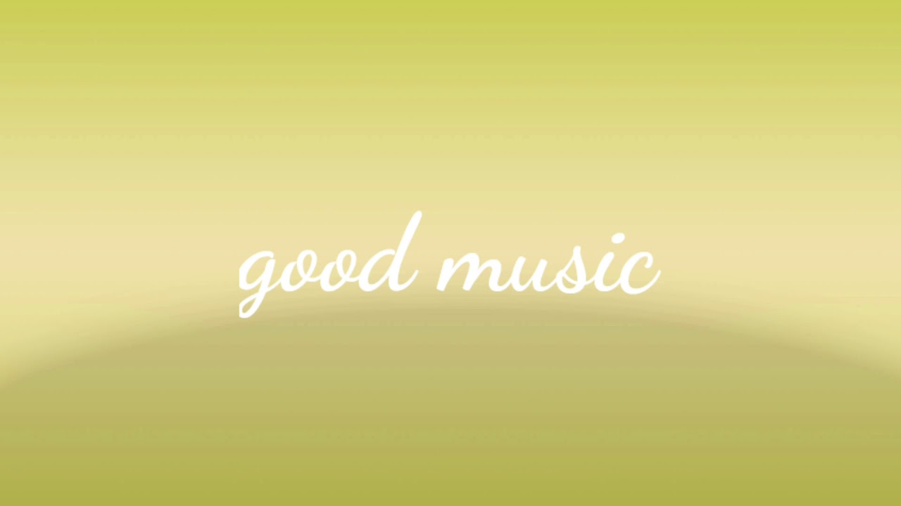 good music - Song |Musik mit Geschmack - YouTube