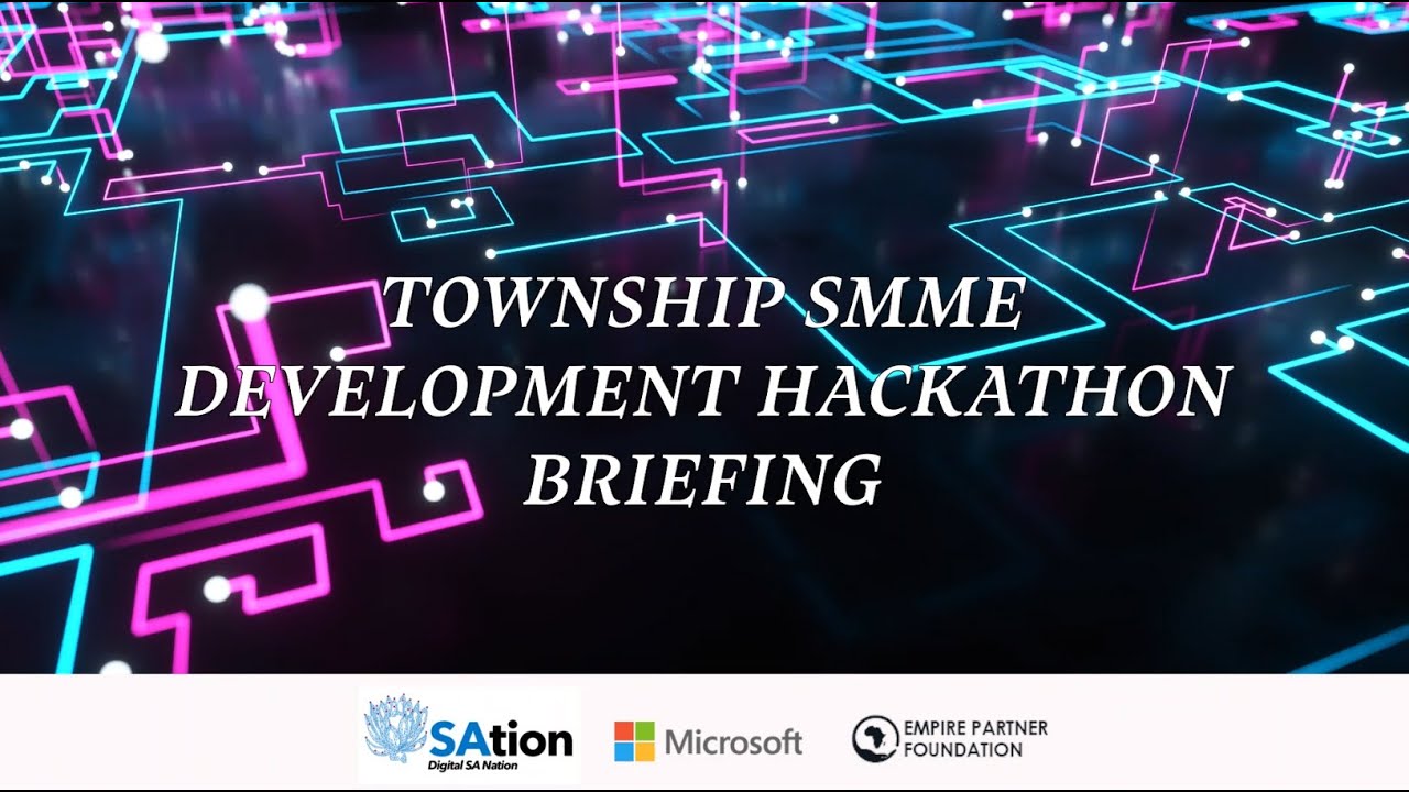Township SMME Development Hackathon Briefing Video - YouTube