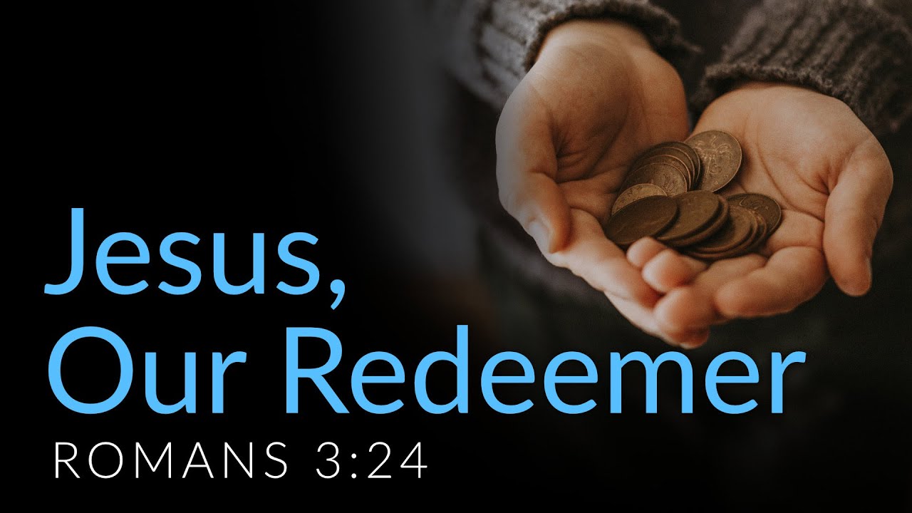 Jesus, Our Redeemer - YouTube