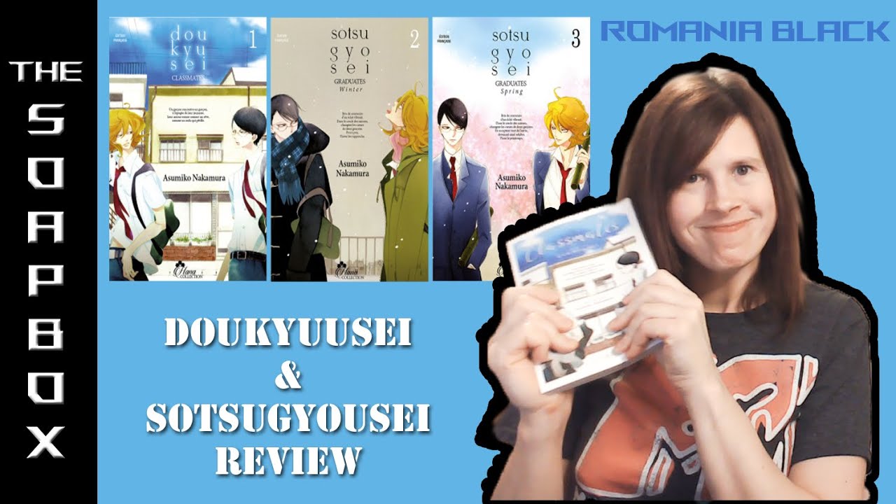 [The Soapbox] Doukyuusei & Sotsugyousei Manga Review! - YouTube