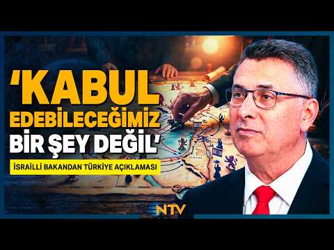 İsrailli Bakan, Türkiye Sorusunu Cevapladı: 'Kabul Edemeyeceğimiz ve Görmek İstemediğimiz Bir Şey!'