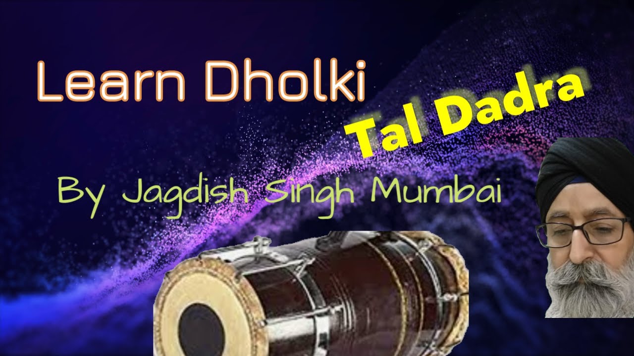 Learn Dholki / Tal Dadra / By Jagdish Singh Mumbai - YouTube