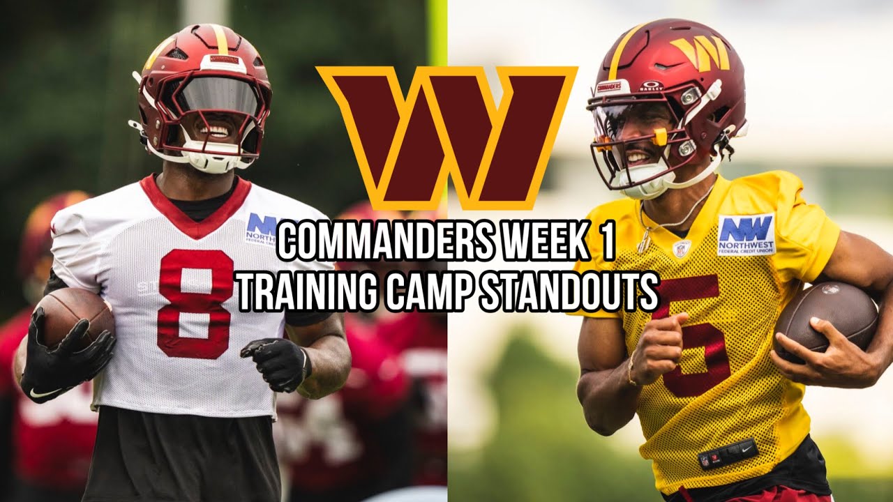 4 Standout Players from Week 1 of Commanders Training Camp. Jayden ...