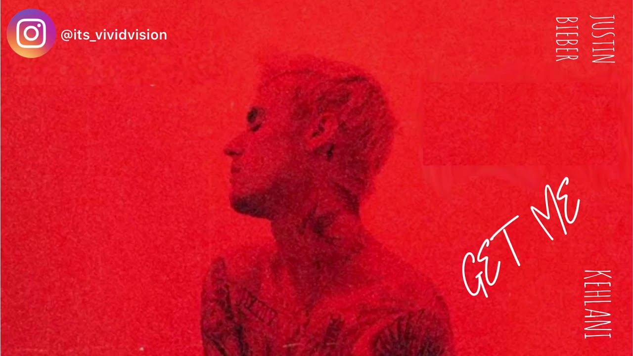 Justin Bieber - Get Me (feat. Kehlani) (Lyric) - YouTube