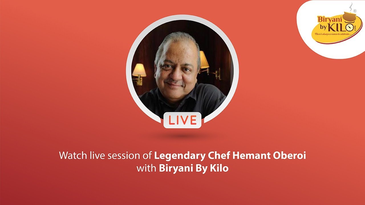 A Wonderful Insta Live with Legendary Chef Hemant Oberoi - Biryani by ...