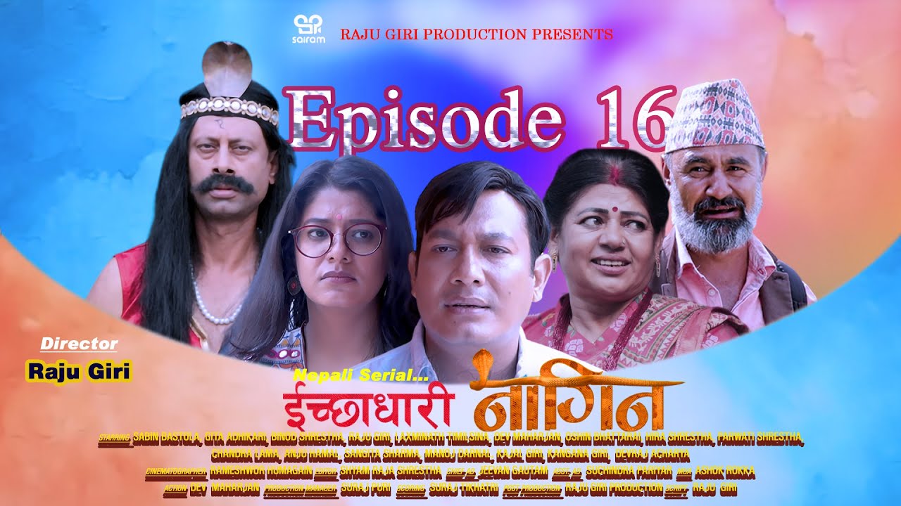 इच्छाधारी "NAGIN' New Serial भाग - १६ ft.Binod Shrestha, Oshin ...