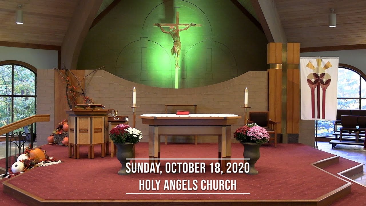 Sunday, October 18, 2020 Mass - Church of the Holy Angels - YouTube