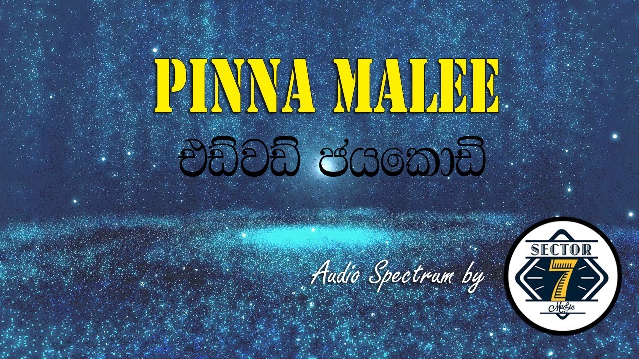 Pinna Male - Edwad Jayakodi | Sector 7 - YouTube