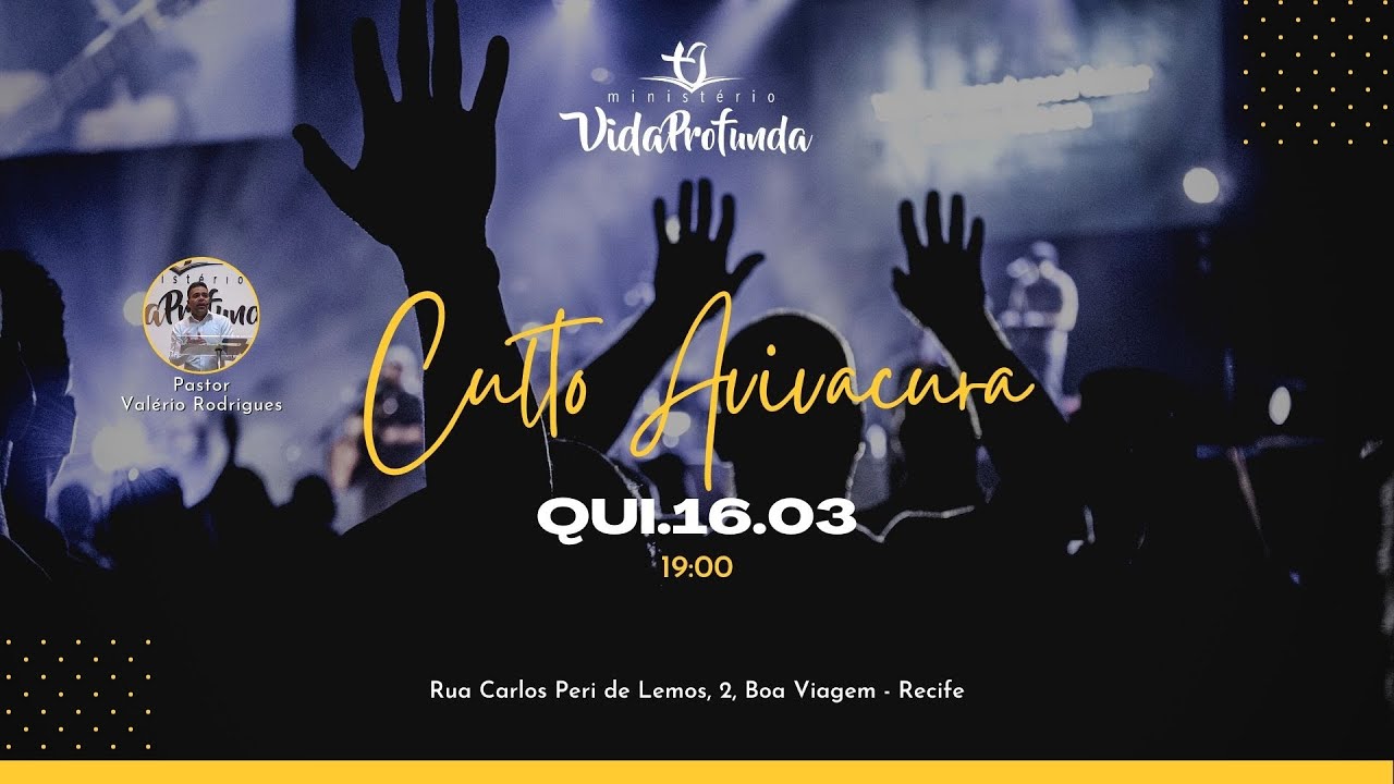 CULTO AVIVACURA 🔴| Pastor Valério Rodrigues | 16/03/2023 - YouTube