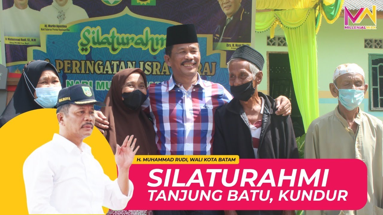 Silaturahmi H. Muhammad Rudi dengan Masyarakat Tanjung Batu, Kundur ...