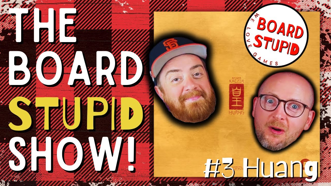 The Board Stupid Show! HUANG Live Playthrough and How to Play! - YouTube