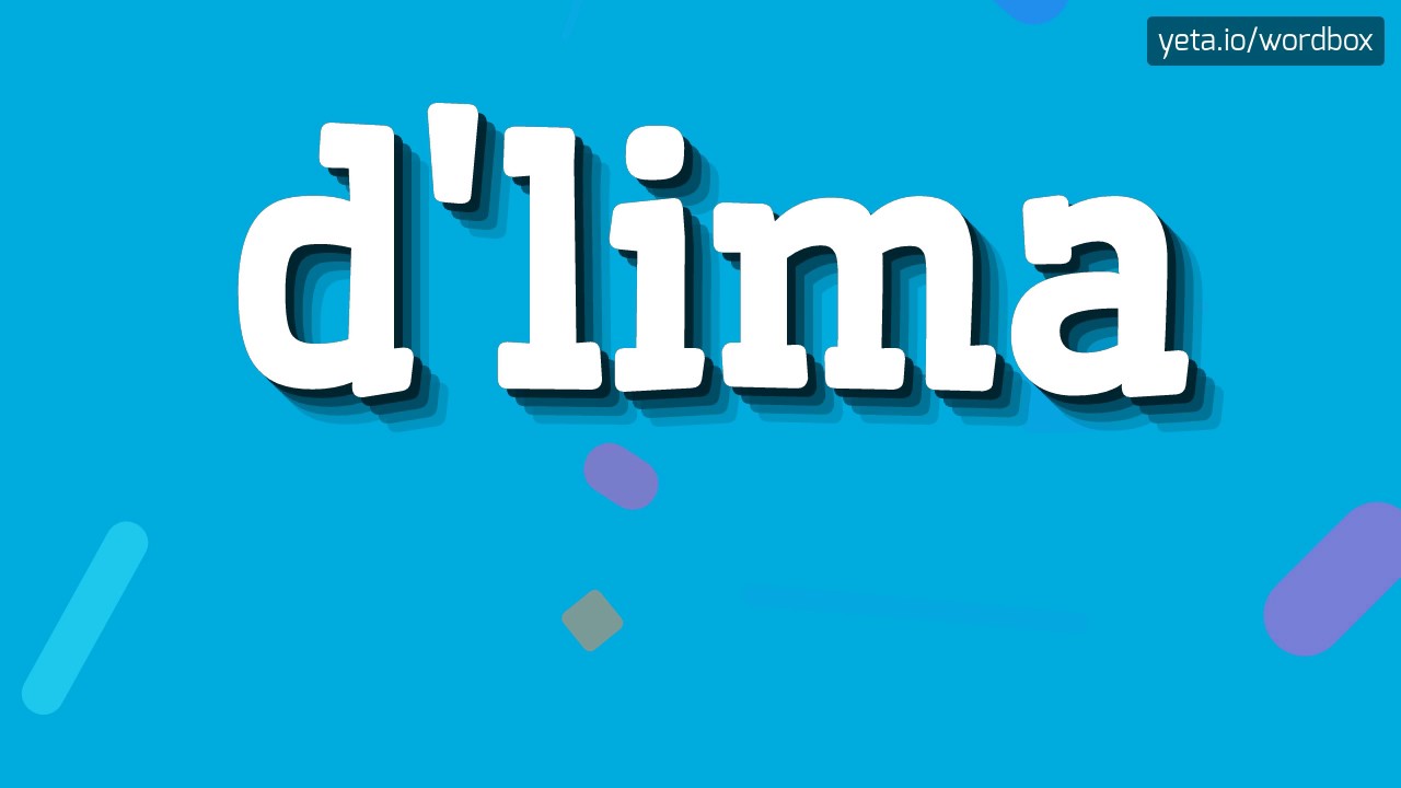 D'LIMA - HOW TO PRONOUNCE IT!? - YouTube