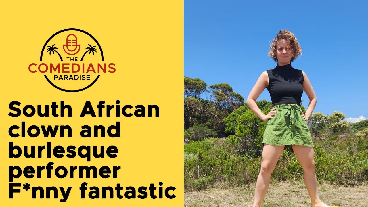 South African clown and burlesque performer F*nny fantastic - YouTube