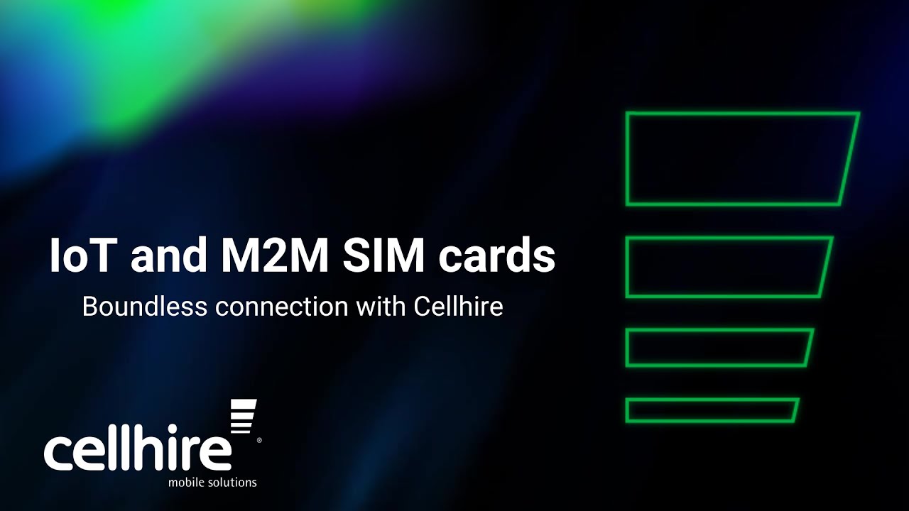 IoT and M2M SIM cards | Cellhire - YouTube