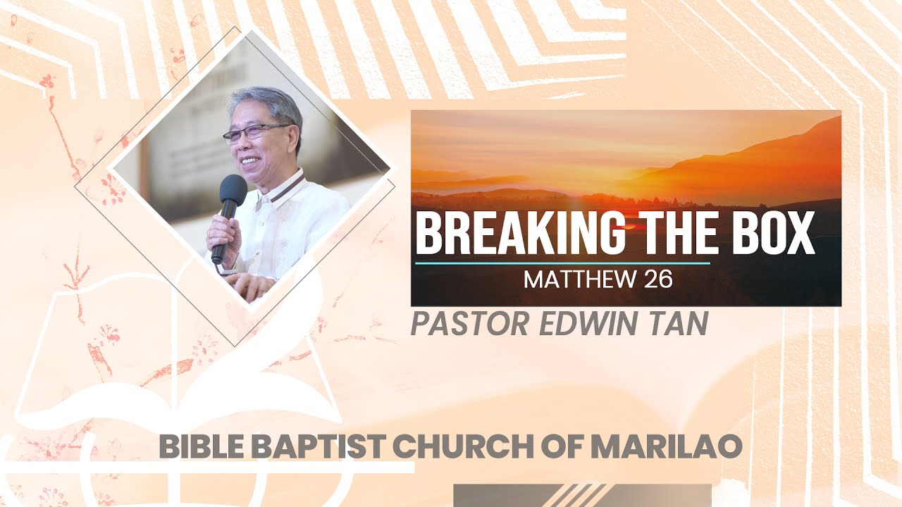 BREAKING THE BOX - Ptr. Edwin Tan - YouTube