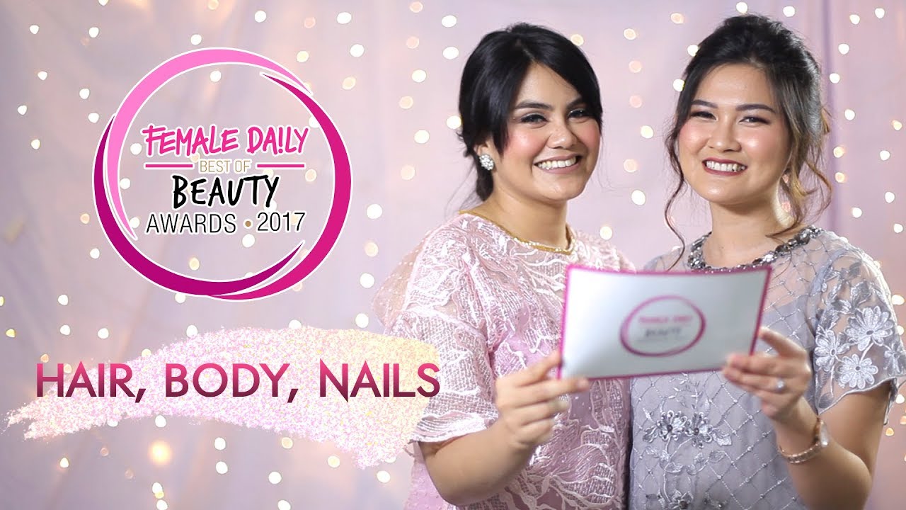 Female Daily Best of Beauty Awards 2017 | HAIR, BODY, NAILS - YouTube