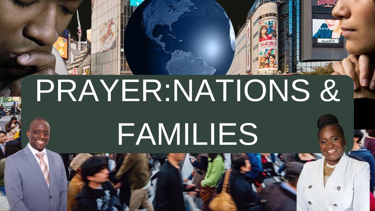 Prayer for the Nations and Families || Praying for Nations - YouTube