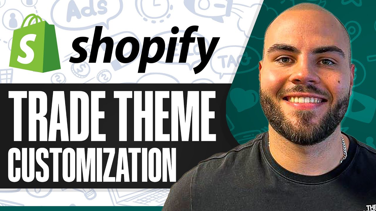 Shopify Trade Theme Customization Tutorial 2025 (For Beginners) - YouTube