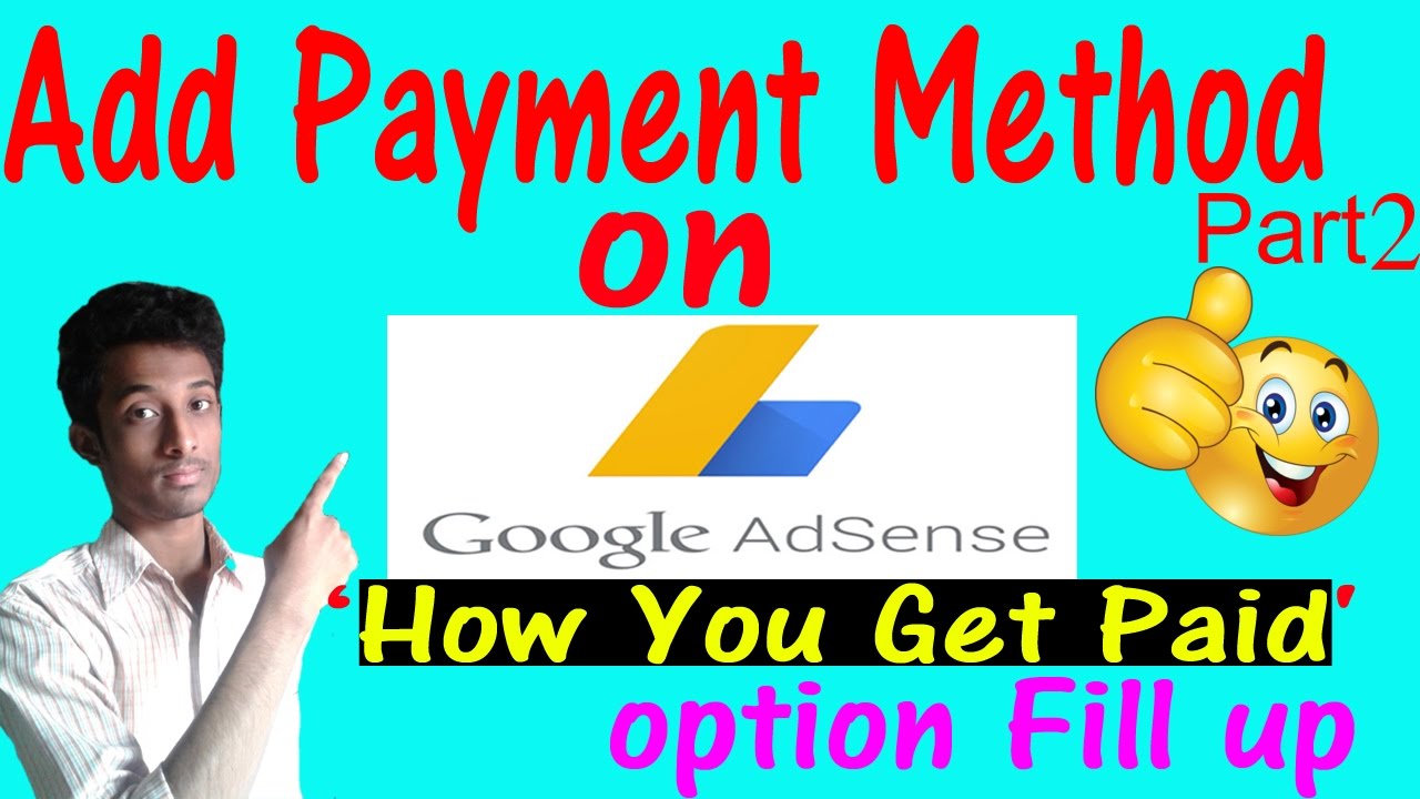 How To Add Payment Method On Your Adsense Account How You Get Paid Option Fill Up hindi how-to-add-payment-method-on-your-adsense-account-how-you-get-paid-option-fill-up-hindi