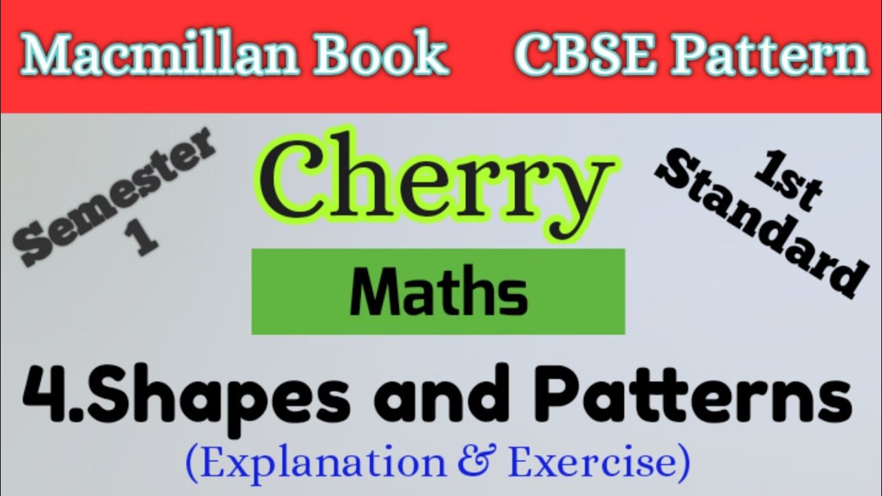 Shapes and Patterns | CBSE 1st standard maths | Macmillan education ...