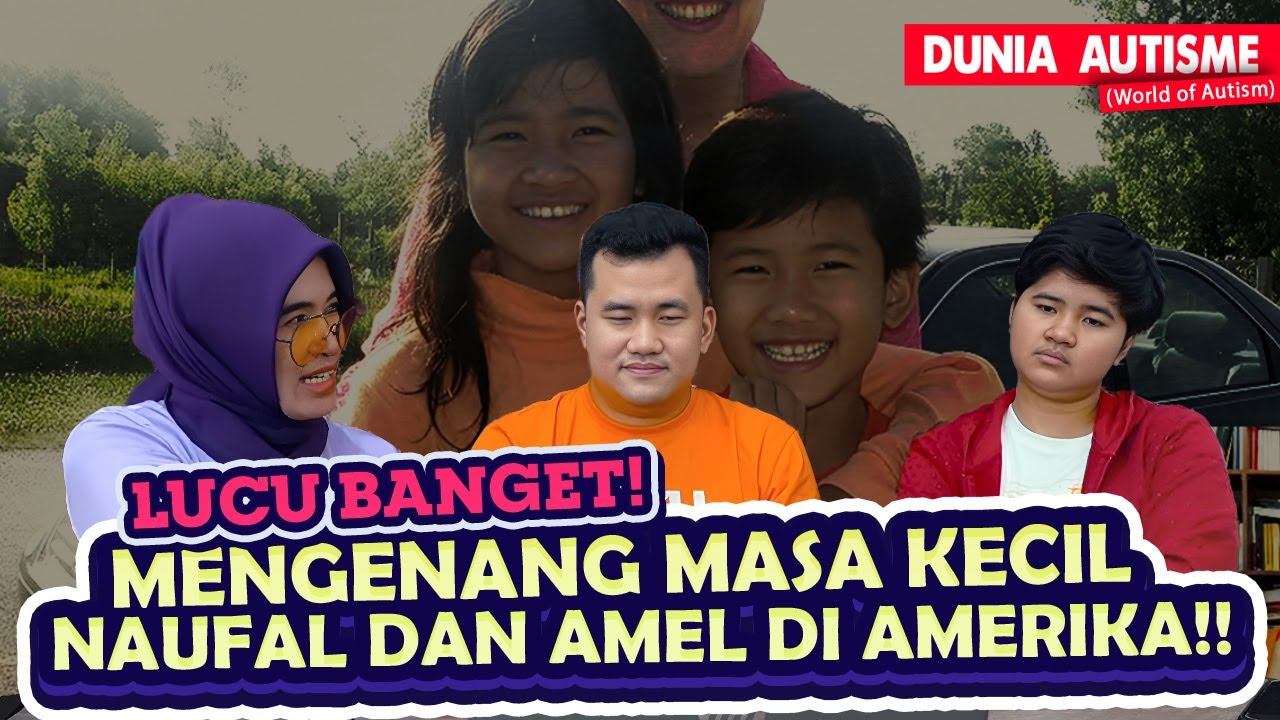 LUCU BANGET! MENGENANG MASA KECIL NAUFAL DAN AMEL DI AMERIKA!! - YouTube