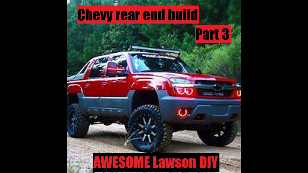 Chevy Avalanche rear end build part 3 - YouTube