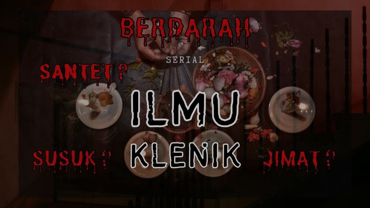 BEBERAPA RITUAL ILMU KLENIK DI INDONESIA - BERDARAH EPS.2 - SUARA BATIN ...