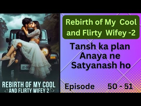 Rebirth of my cool and flirty wifey 50 51 - YouTube