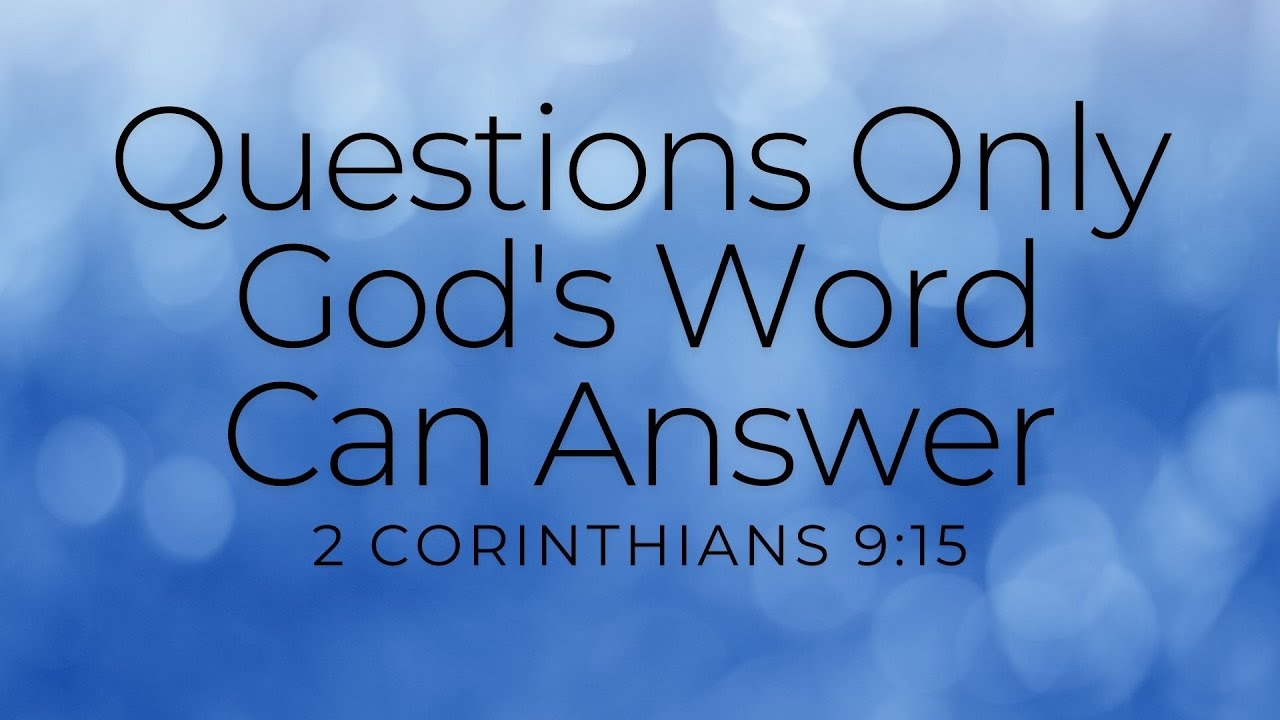 Questions Only God's Word Can Answer - YouTube