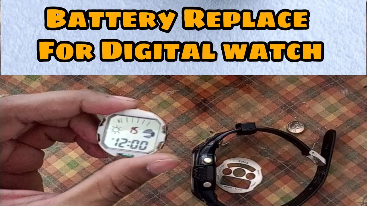 digital watch ki battery kaise change kare|| digital watch battery ...
