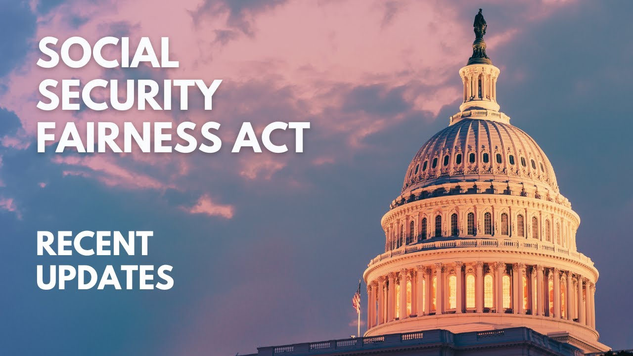 Social Security Fairness Act - Recent Updates February 2025 - YouTube