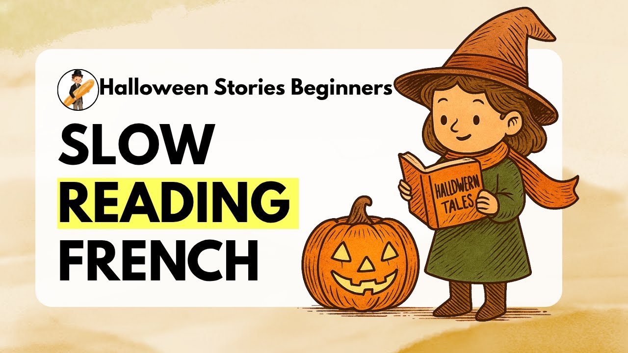 Slow French Listening Practice with Halloween Stories - Niveau A1 - A2 ...