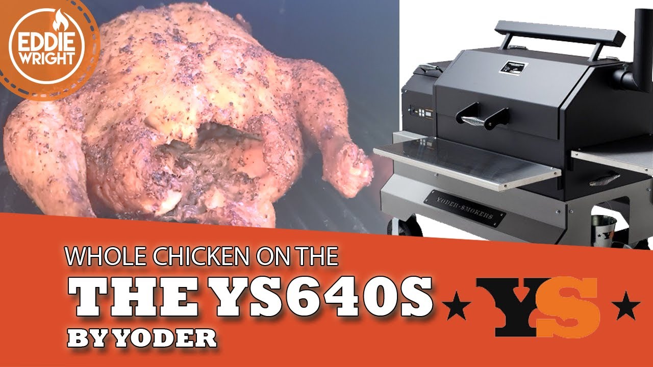 Whole Chicken on the Yoder YS640S #theWRIGHTway - YouTube