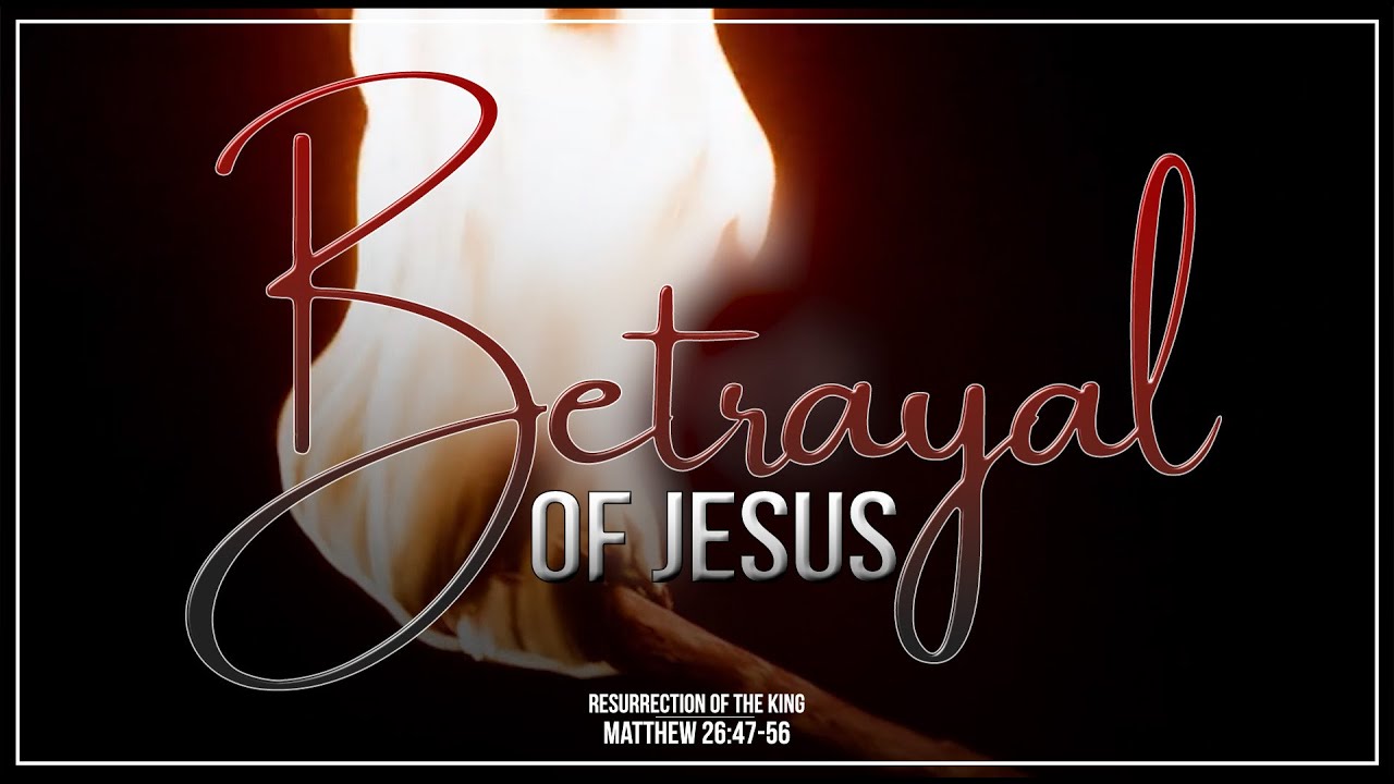 Matthew 26:47-56 - The Betrayal of Jesus [with slides] - YouTube