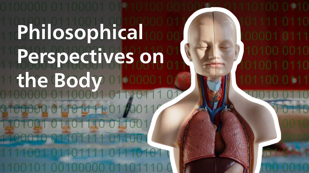 Philosophical Perspectives on the Body - YouTube