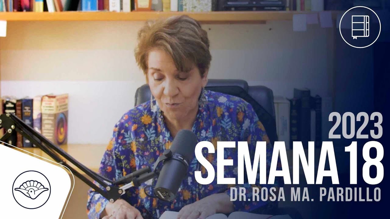 Semana 18 I Dra. Rosa Ma. Pardillo - YouTube