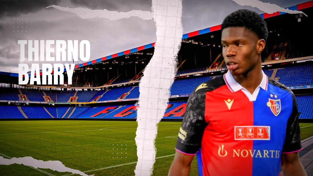 Thierno Barry - 23/24 So Far At FC Basel - YouTube