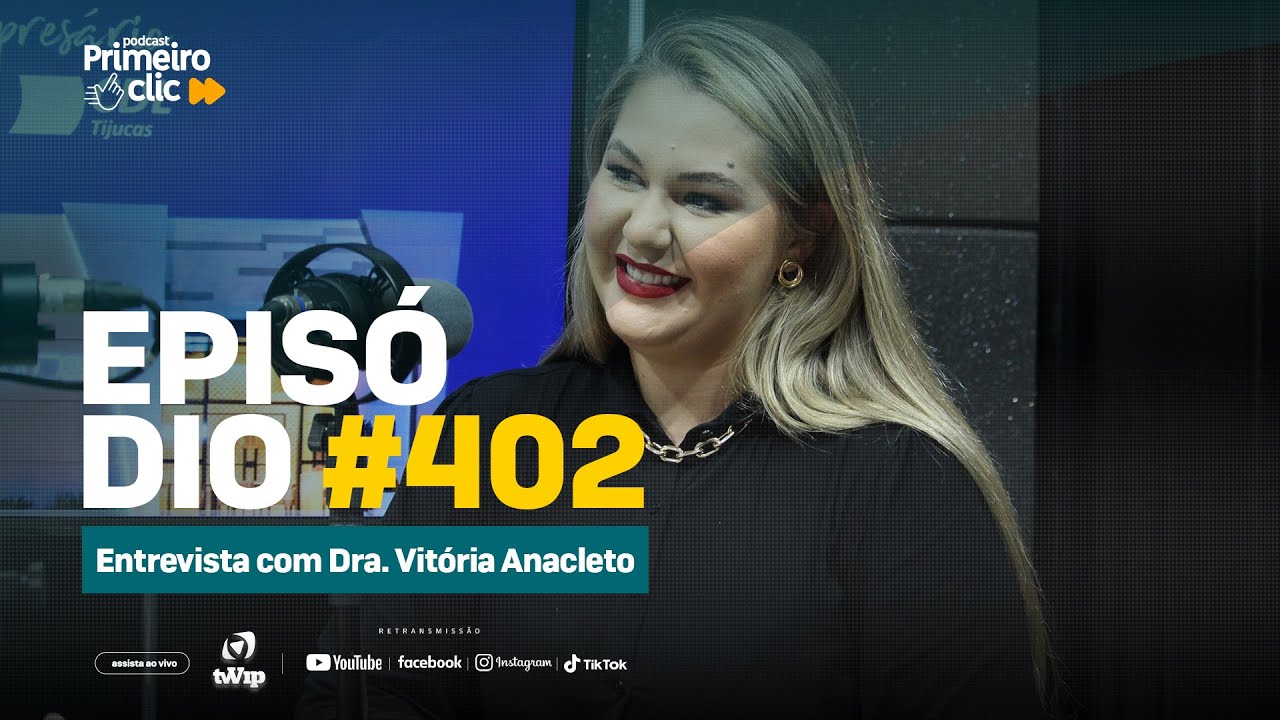 PRIMEIRO CLIC | 28/03 | QUI | #0402 | Dra. Vitória Anacleto | Dentista - YouTube