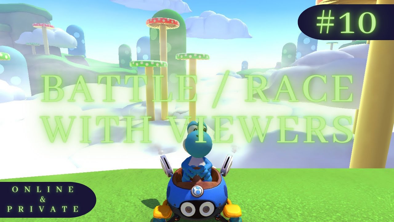 MK8D Battle 😍 + Race 🤩 With Viewers (Live 10) Mario Kart 8 Deluxe - YouTube