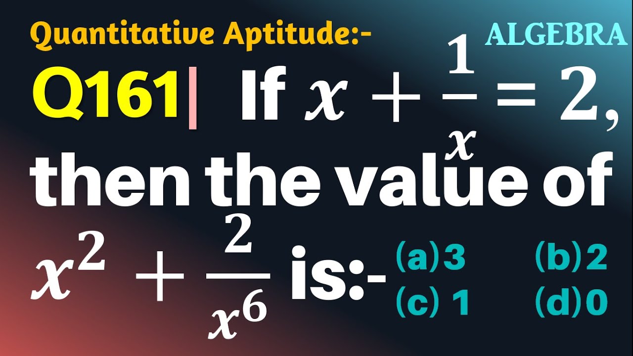 Q161 If X 1 x 2 Then The Value Of X 2 2 x 6 Is Equal To Algebra q161-if-x-1-x-2-then-the-value-of-x-2-2-x-6-is-equal-to-algebra