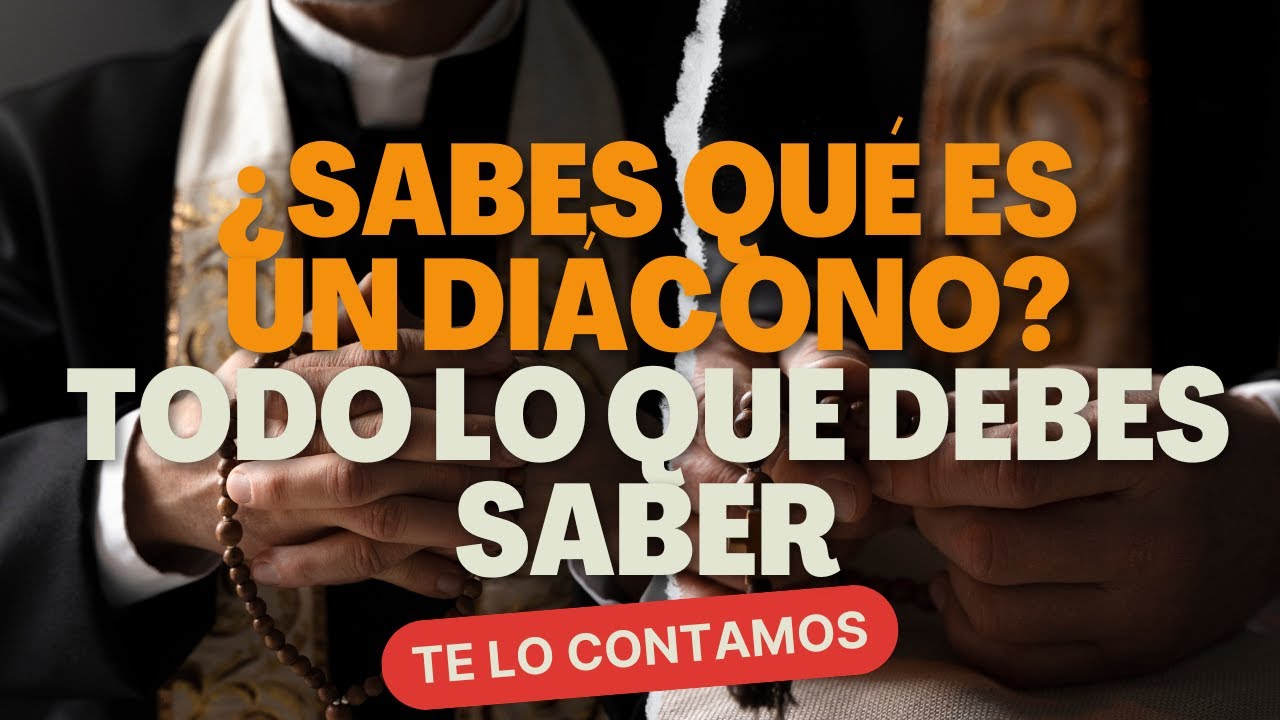¿Sabes Qué es un Diácono? Descubre su Rol en la Iglesia Católica - YouTube