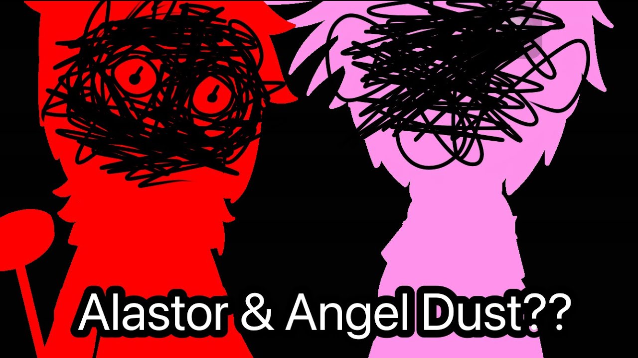 Alastor & Angel dust??//meme//New designs//Canon au//hazbin Hotel - YouTube