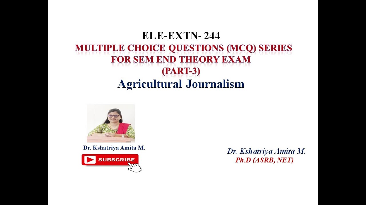 ELE-EXTN-244 / Agricultural Journalism / AEXT 392/ MCQ series for sem ...