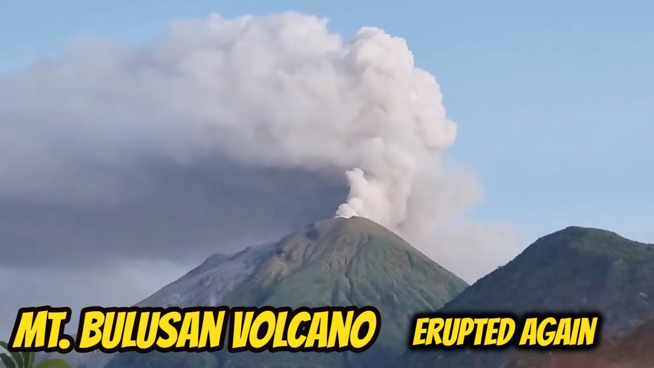 VIDEO CLIPS: ANG MULING PAGSABOG NG BULKANG BULUSAN - YouTube