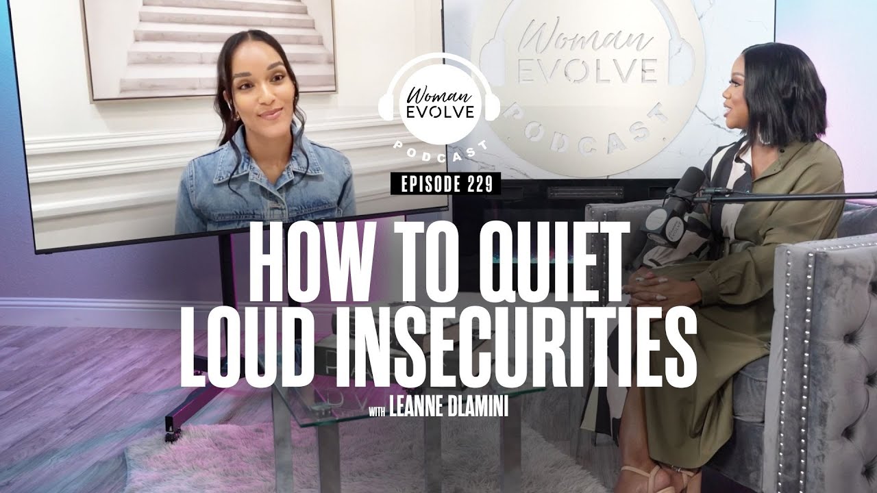 How To Quiet Loud Insecurities X Sarah Jakes Roberts & LeAnne Dlamini - YouTube
