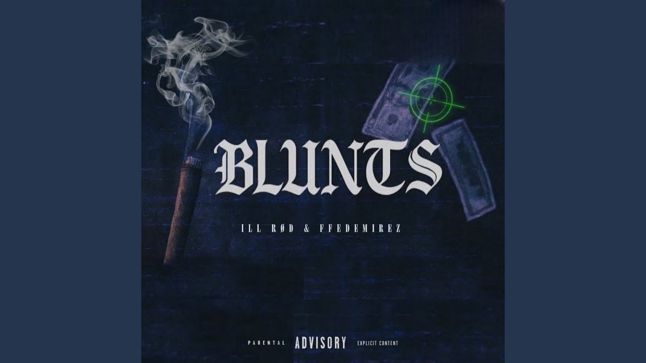 BLUNTS - YouTube