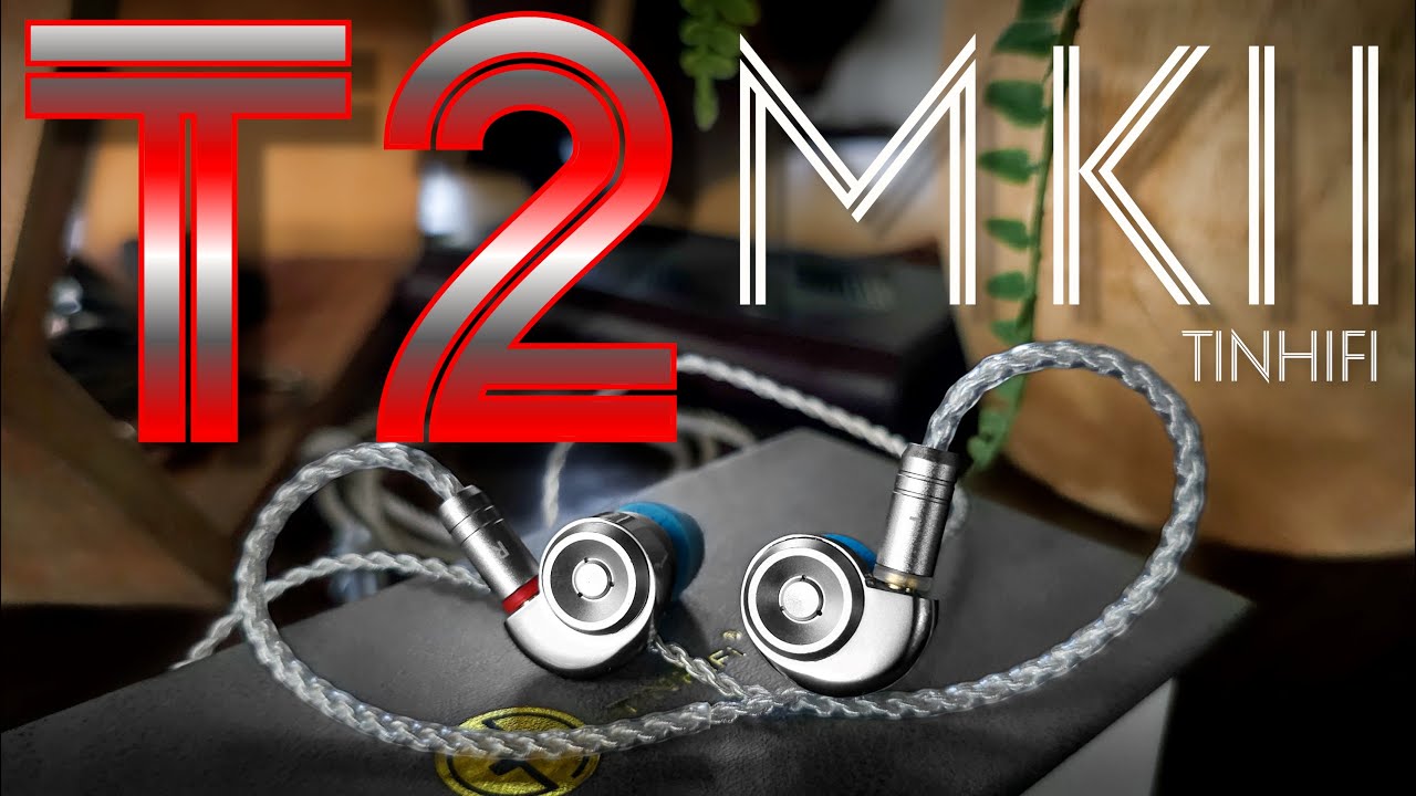 TinHifi T2 MKII Review - YouTube